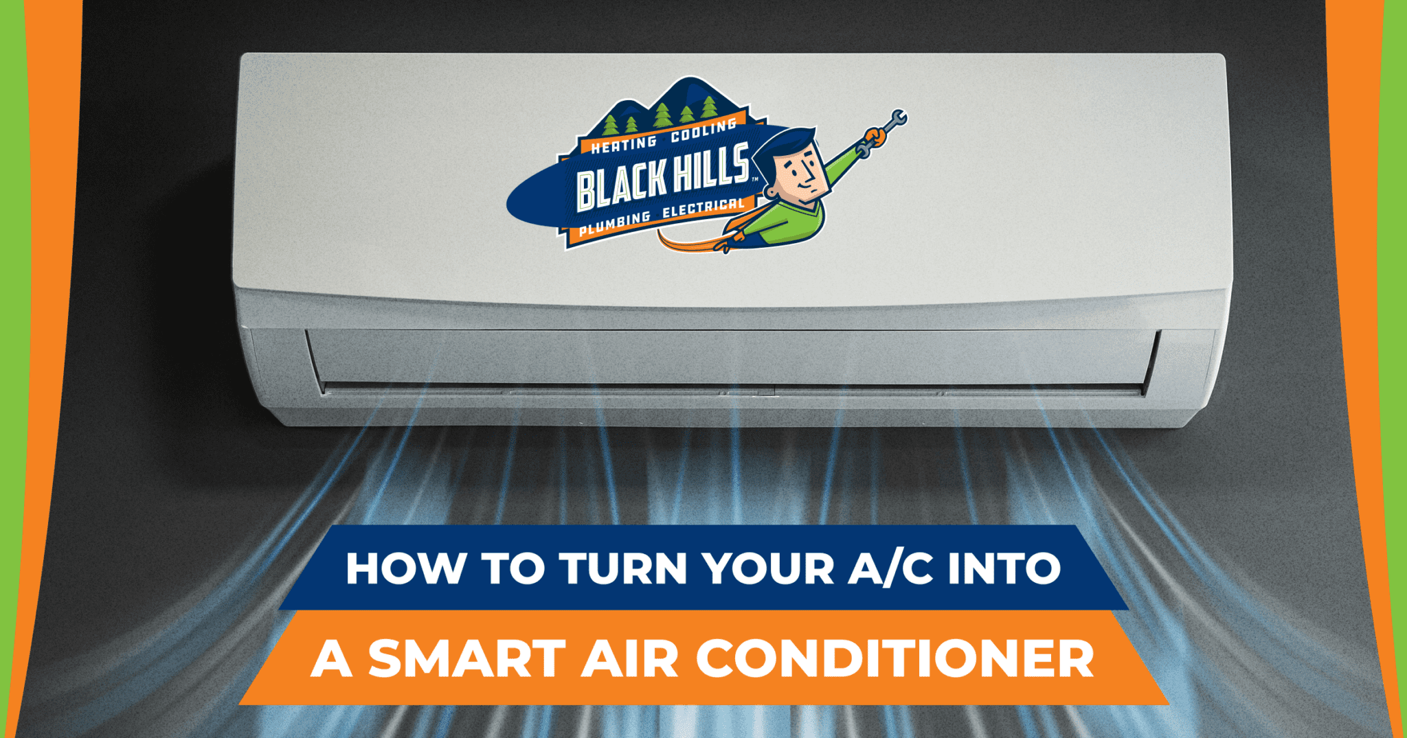 How to Turn Your A/C into a Smart Air Conditioner - Black Hills Inc.